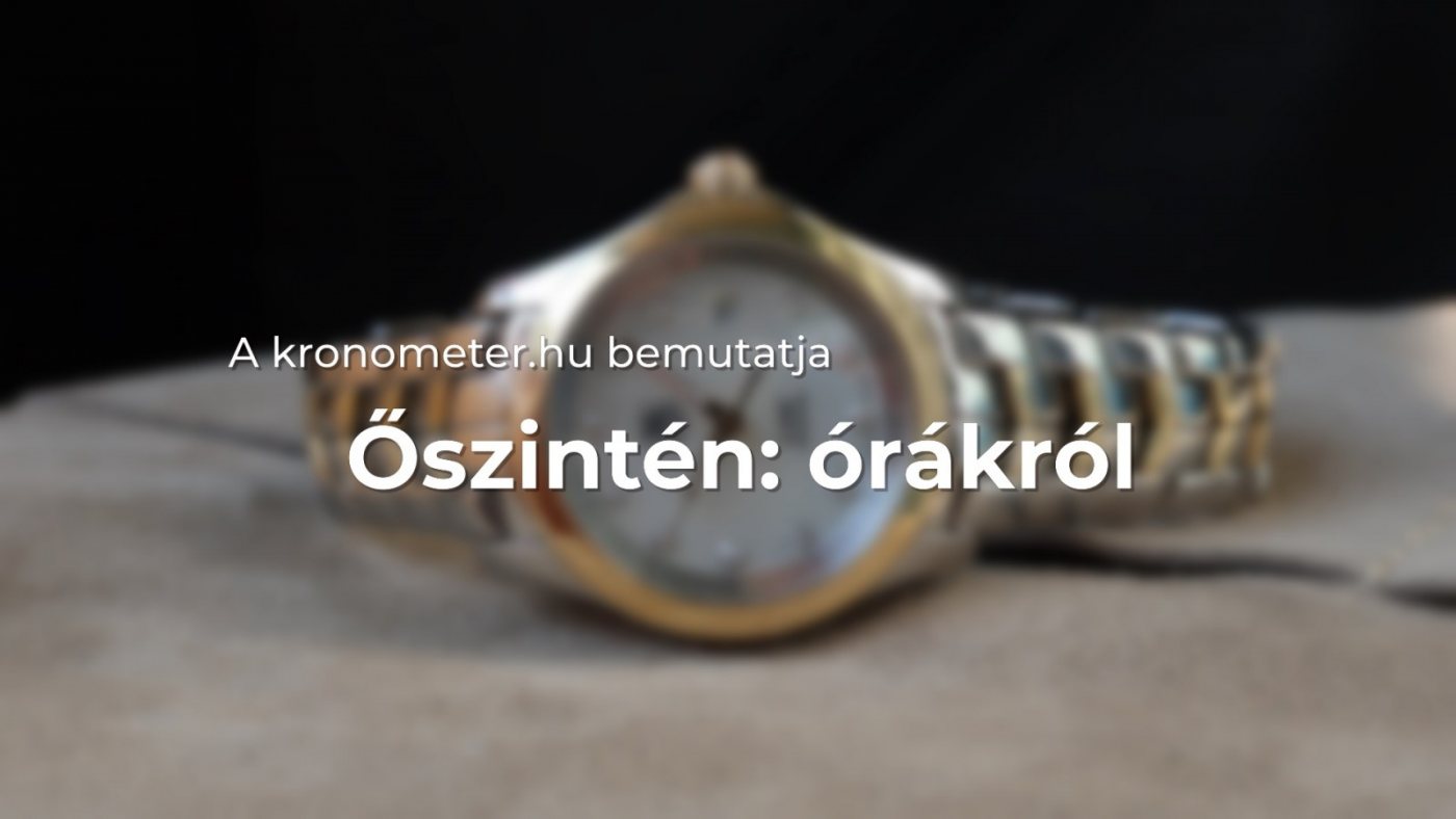 Őszintén: Órákról I Egy tökéletes női óra kollekció - Kronometer